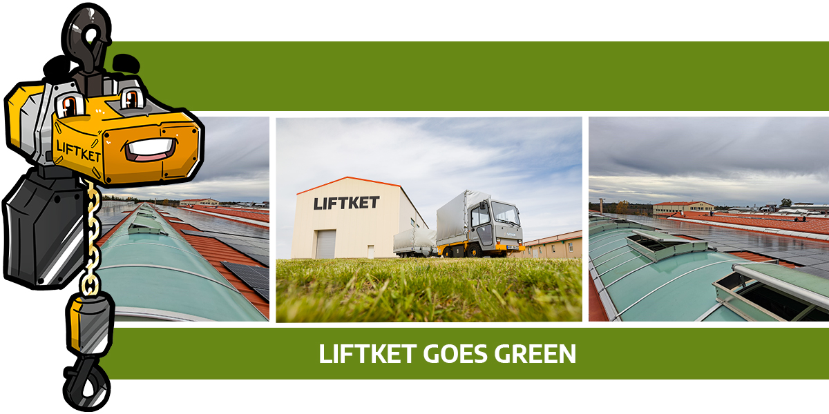 LIFTKET GOES GREEN - LIFTKET electric chain hoists